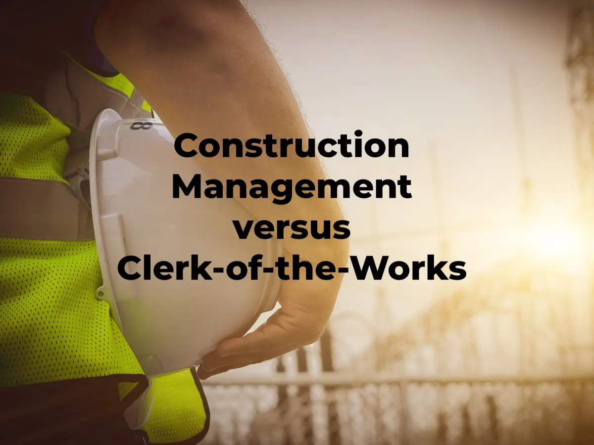 Construction Management vs Clerk-of-the-Works | Campus Construction ...